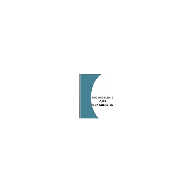 ISO 9001:2015 Risk Management Exercise ISO 9001:2015 Risk Management Exercise